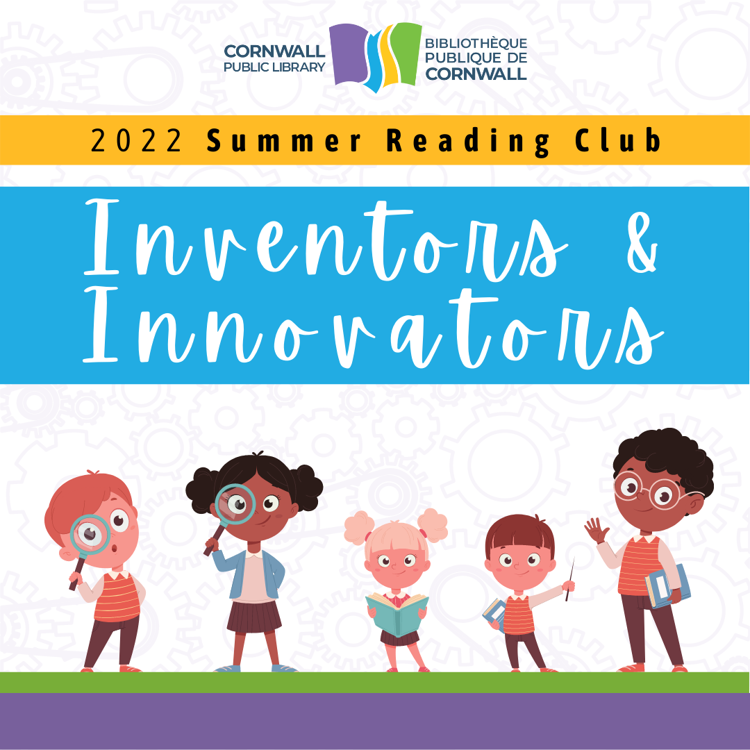 Summer Reading Club: Inventors & Innovators (Ages 2-5 Years) | Cornwall ...